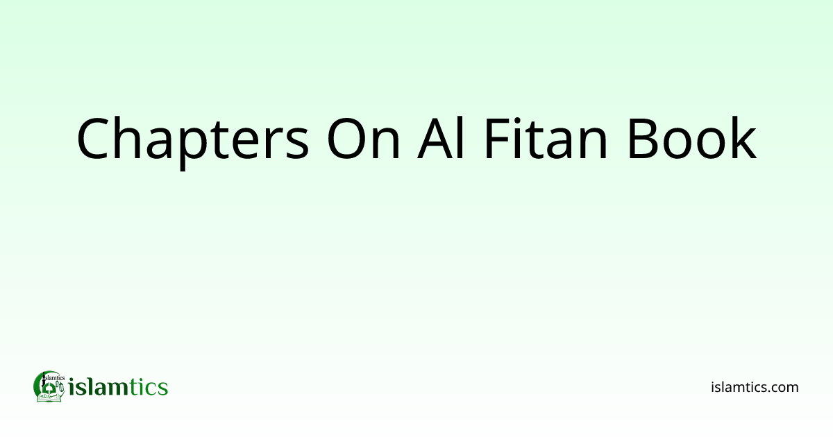 Chapters On Al Fitan Books from Jami at Tirmidhi from Jami at Tirmidhi ...
