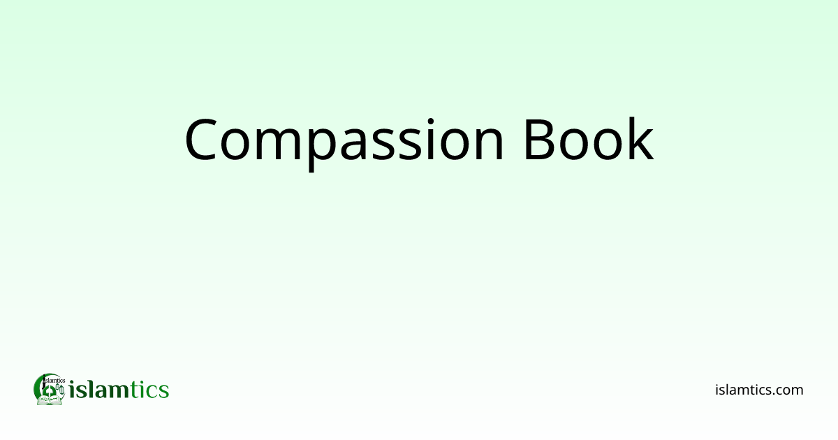 Compassion Books from Al Adab Al Mufrad from Al Adab Al Mufrad in ...