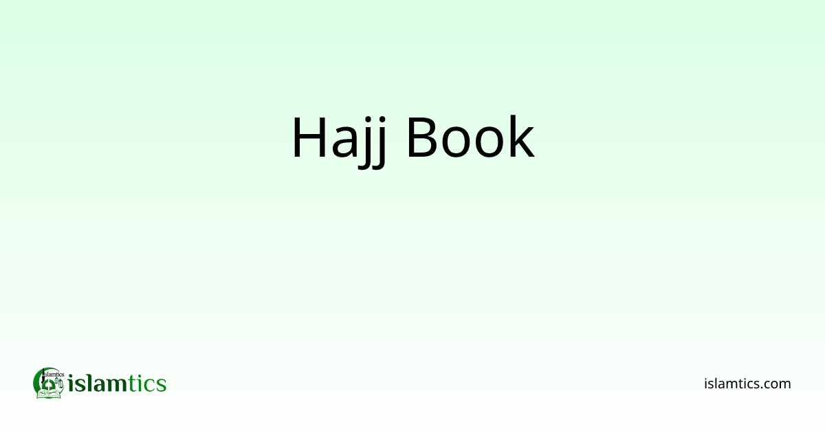 Hajj Books from Bulugh al Maram from Bulugh al Maram in English ...