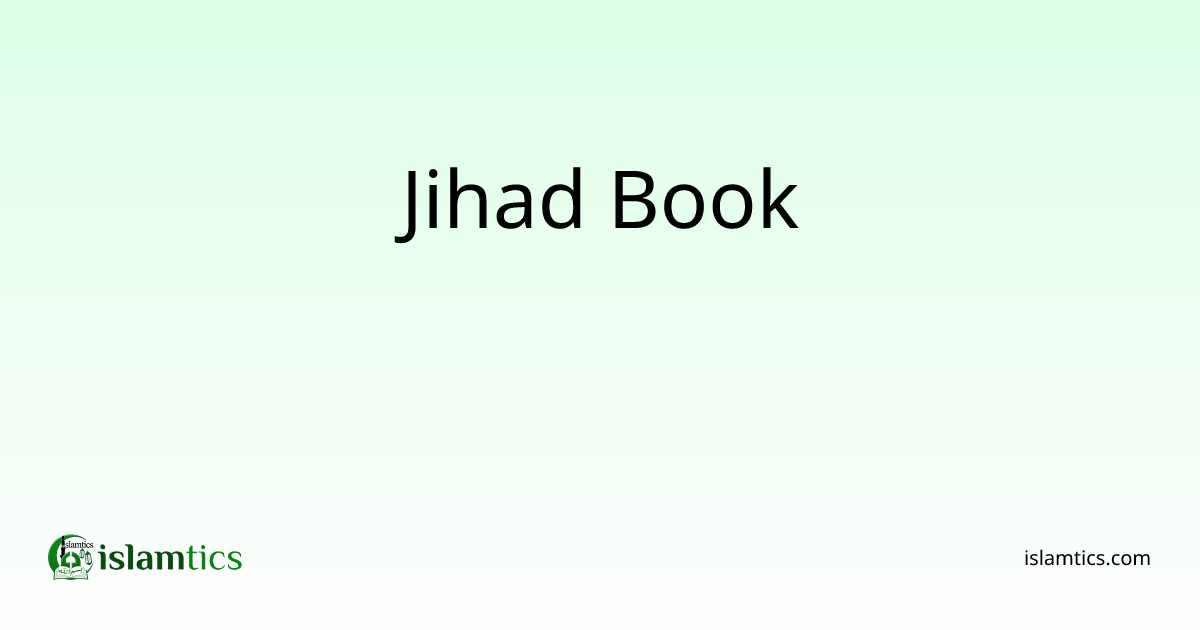Jihad Books from Muwatta Malik from Muwatta Malik in English & Arabic ...