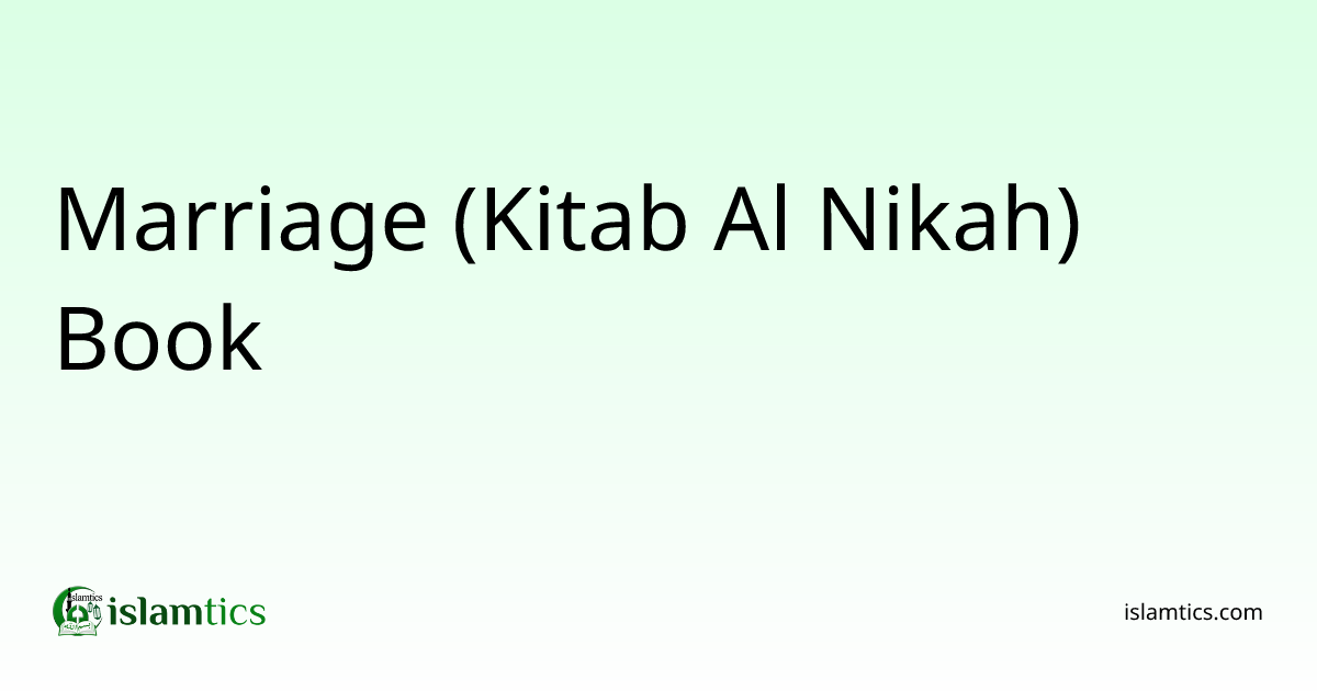 Marriage (Kitab Al Nikah) Books from Sunan Abi Dawud from Sunan Abi ...