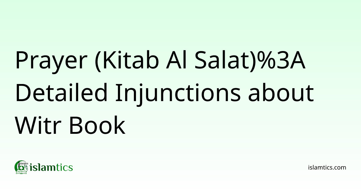 Prayer (Kitab Al Salat)%3A Detailed Injunctions about Witr Books from ...