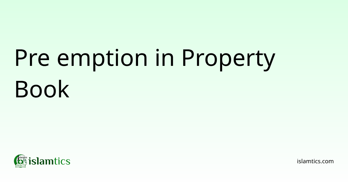 Pre emption in Property Books from Muwatta Malik from Muwatta Malik in ...