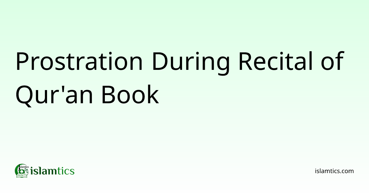 Prostration During Recital of Qur'an Books from Sahih al Bukhari from ...