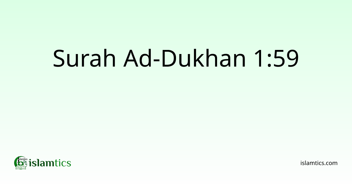 44. Surah Ad-Dukhan الدخان | Islamtics