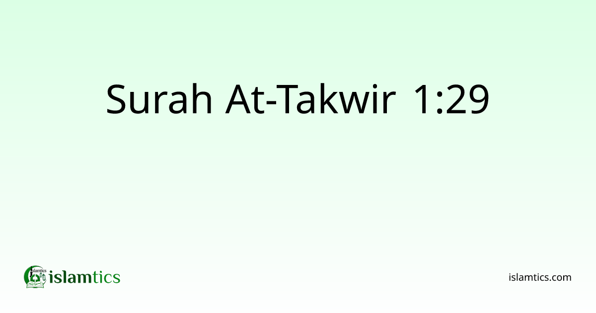 81. Surah At-Takwir التكوير | Islamtics