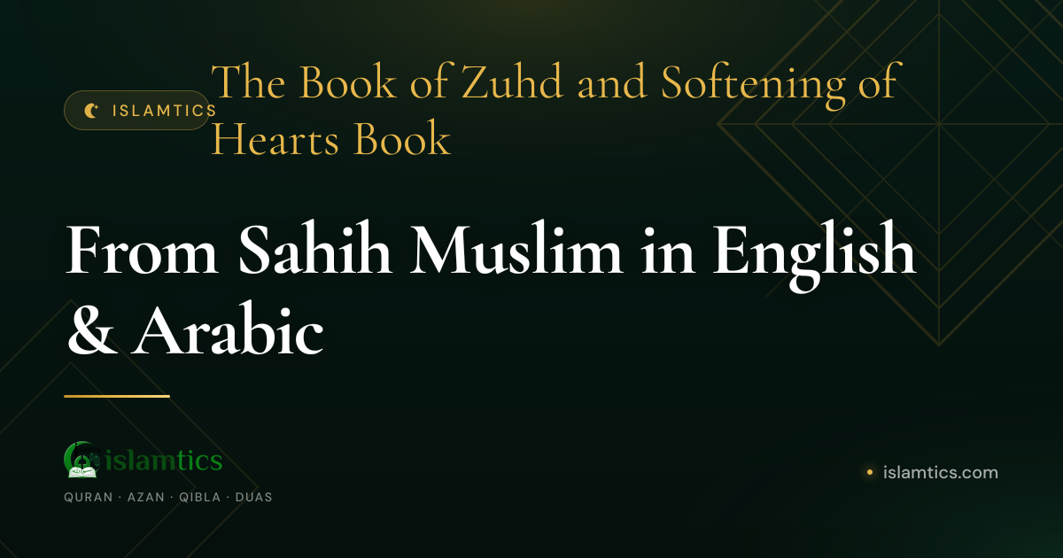 The Book of Zuhd and Softening of Hearts Books from Sahih Muslim from ...