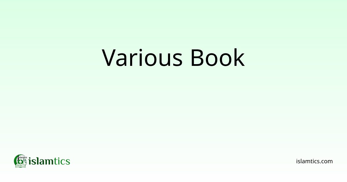 Various Books from Al Adab Al Mufrad from Al Adab Al Mufrad in English ...