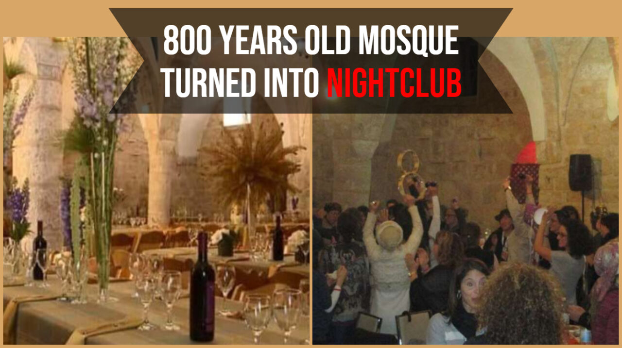 Israel converts 800 years old mosque into nightclub | islamtics