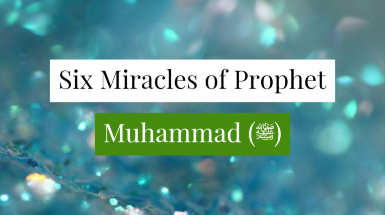 What are the Miracles of Prophet Muhammad? (ﷺ) | islamtics