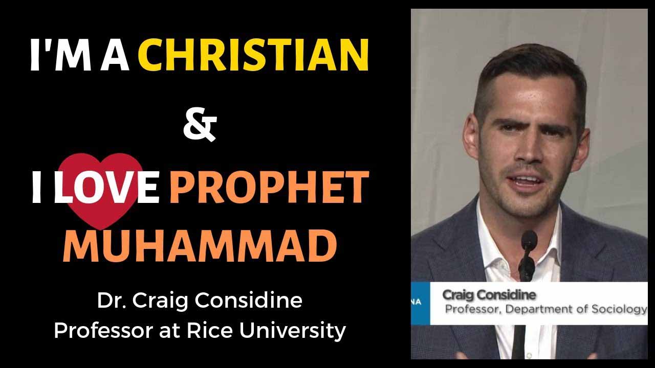 "I am a Christian and I love Prophet Muhammad (ﷺ)" says Dr Craig ...
