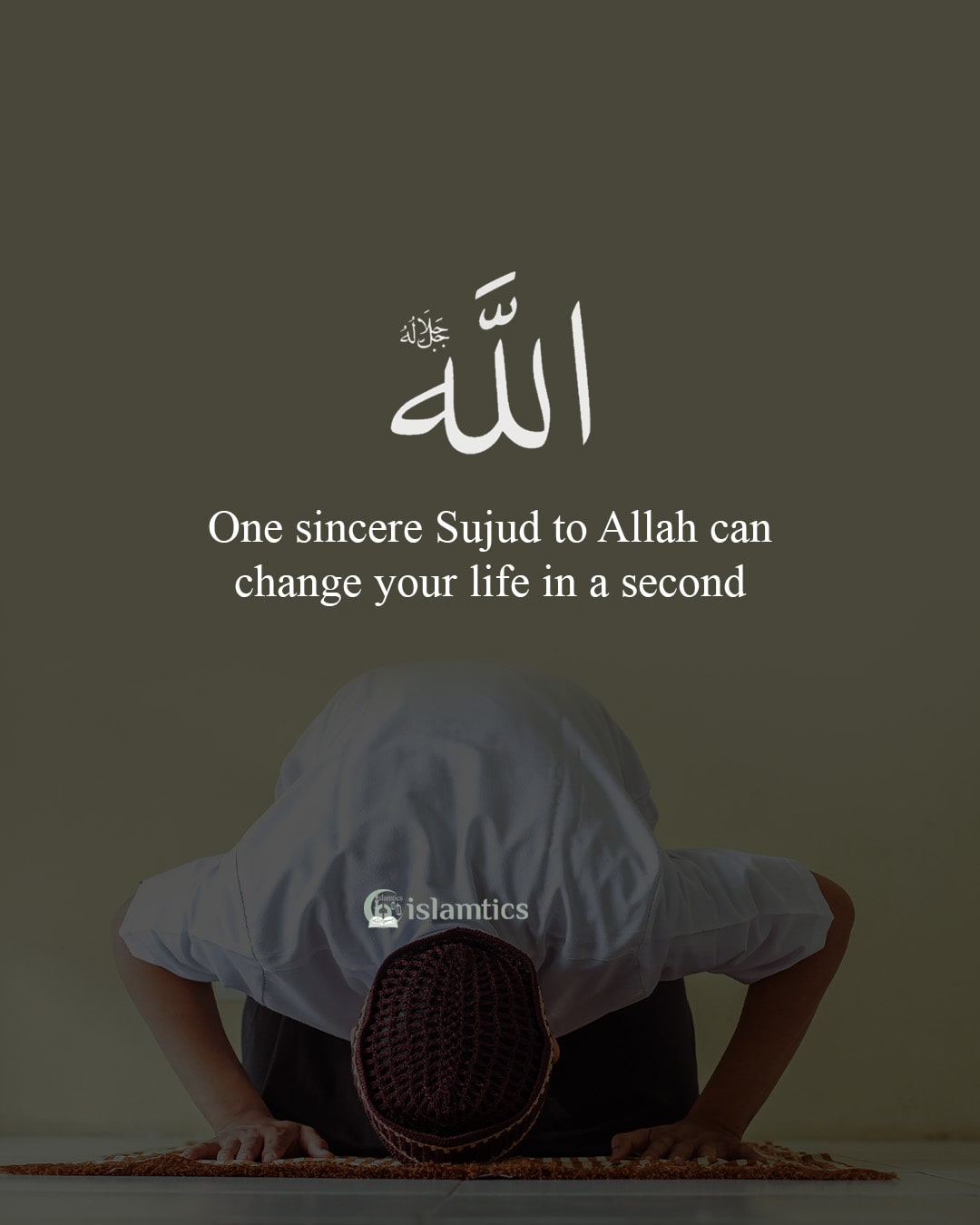 One sincere Sujud to Allah can change your life | islamtics
