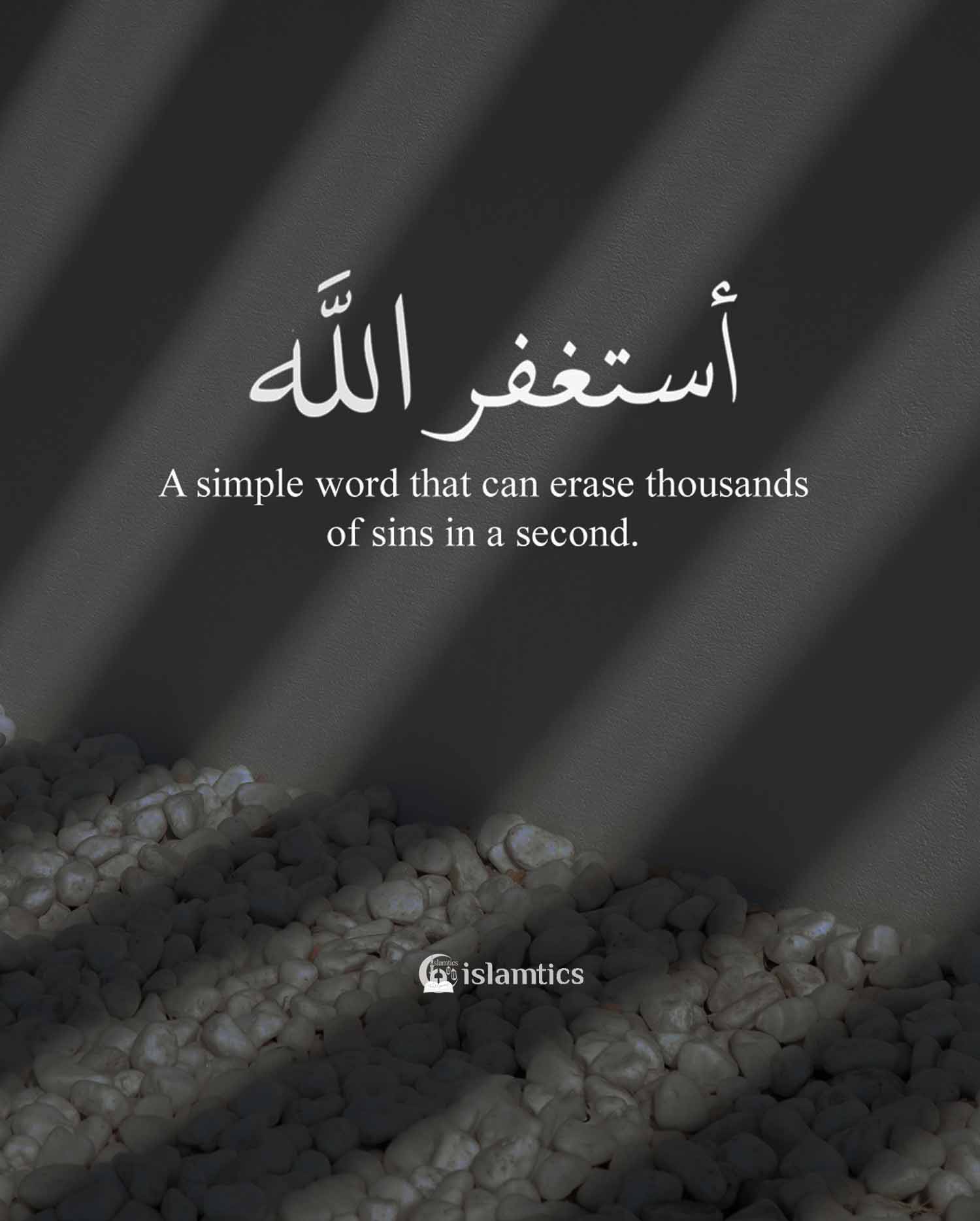 Astagfirullah. A simple word that can erase thousands of sins in a ...