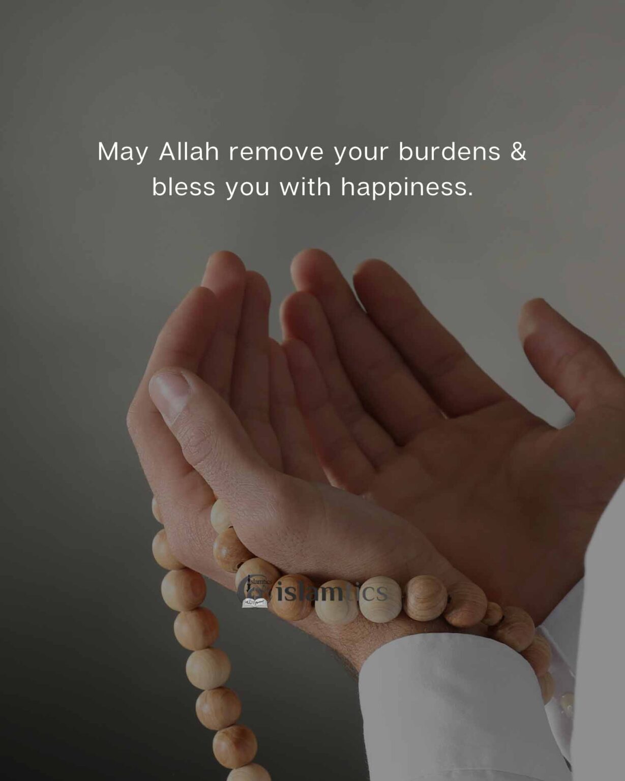 May Allah remove our burdens & bless us with happiness. | islamtics