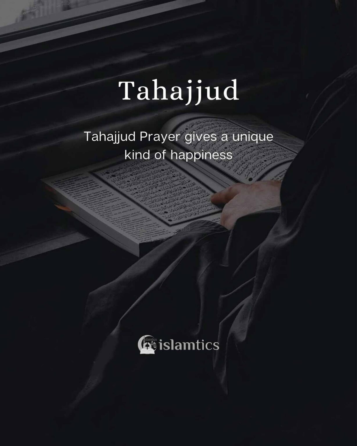Tahajjud Prayer gives a unique kind of happiness | islamtics