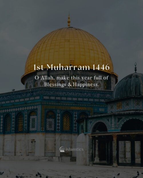 1st Muharram 1446 | islamtics