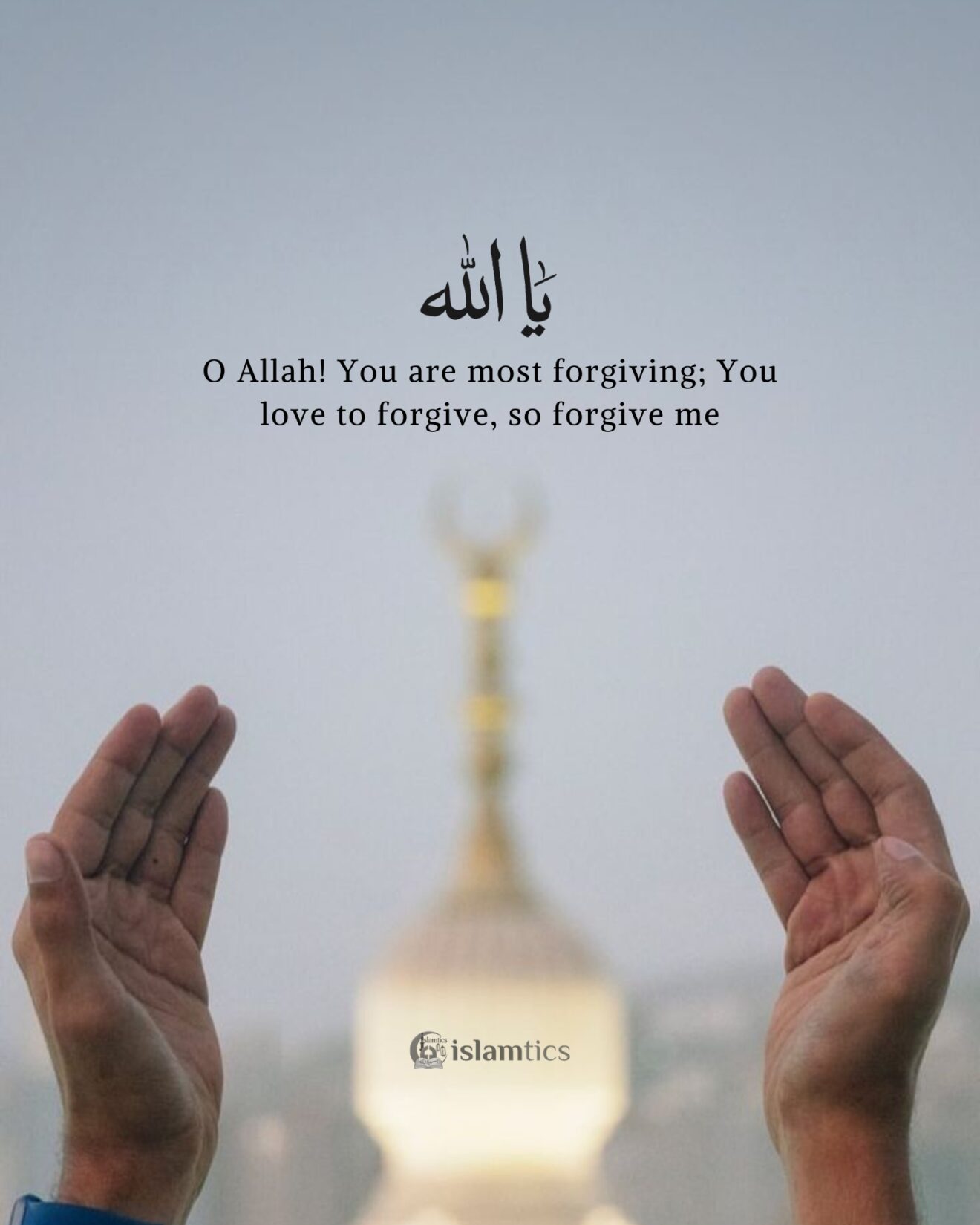 O Allah, You are most forgiving; You love to forgive, so forgive me ...